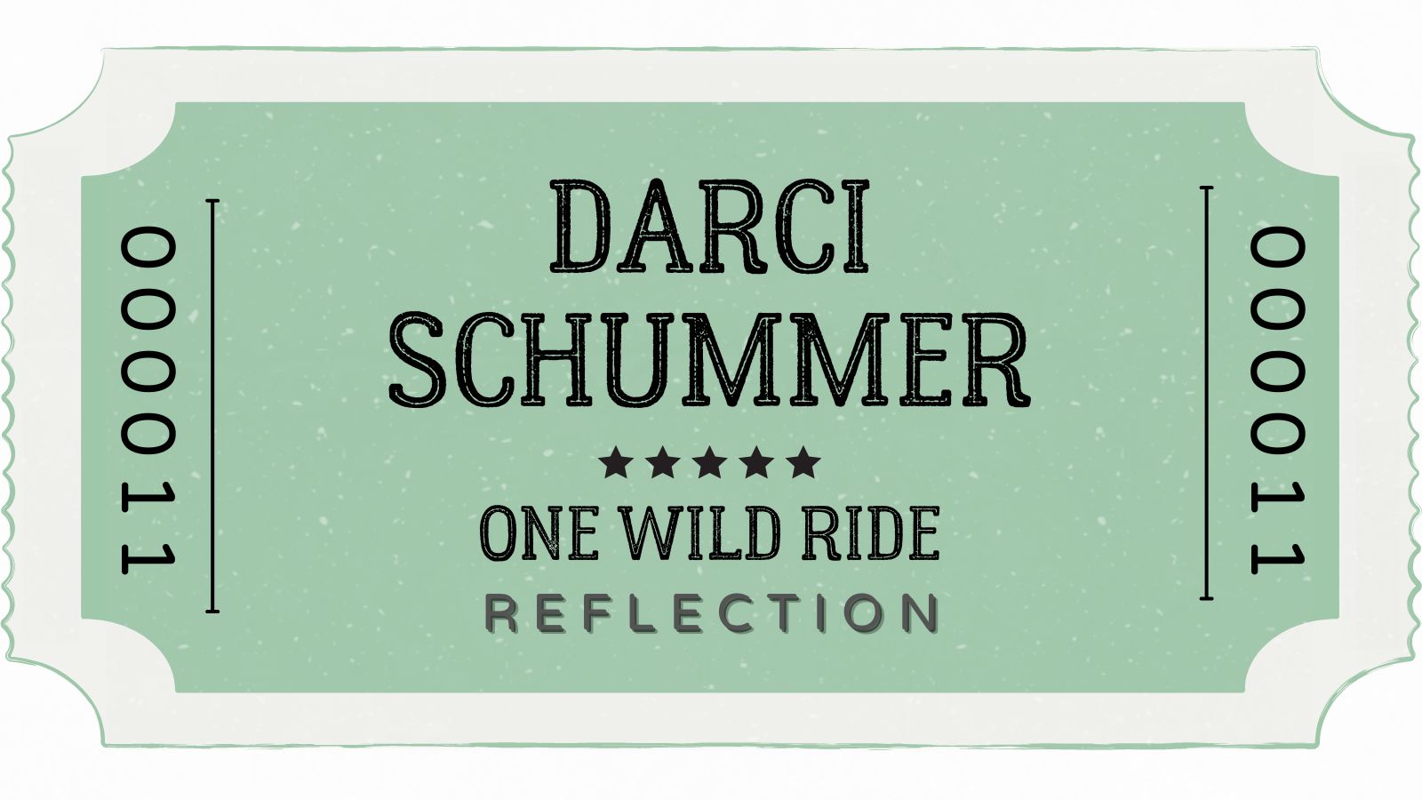 Darci Schummer’s Reflection on Writing – ONE WILD RIDE